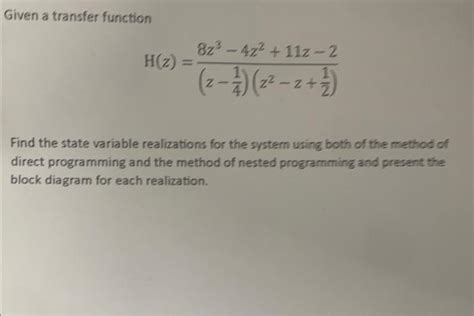 Solved Given A Transfer Function