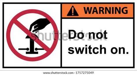 Warning Do Not Switch Ondraw Illustration Stock Vector Royalty Free 1757275049 Shutterstock
