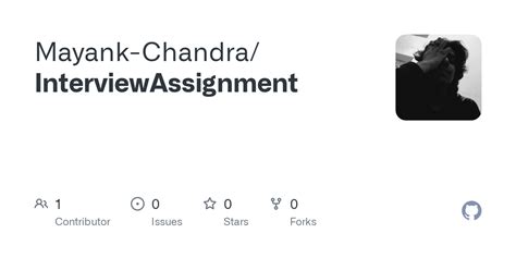 GitHub Mayank Chandra InterviewAssignment