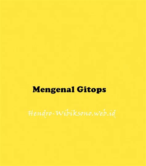 Mengenal Gitops By Cloud Kyuby Medium