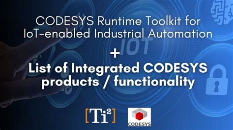 Exploring CODESYS Runtime Toolkit For IoT Enabled Industrial Automation Ti2