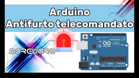 Arduino Progetto Simulare Un Sistema Antifurto Con Un Buzzer E Un Telecomando Youtube