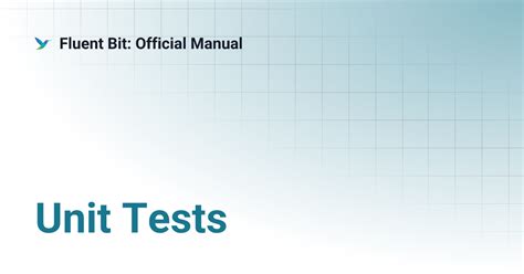 Unit Tests Fluent Bit Official Manual