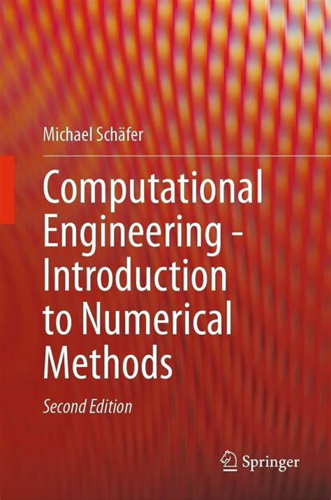 Computational Engineering Introduction To Numerical Methods 2nd