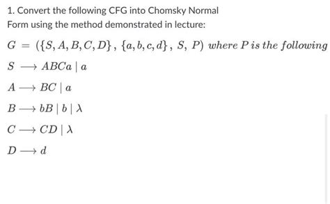1 Convert The Following Cfg Into Chomsky Normal Form