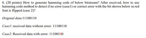 Solved 6 20 Points How To Generate Hamming Code Of Below