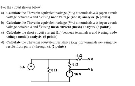 SOLVED For The Circuit Shown Below A Calculate The Thevenin Equivalent Voltage VTh At