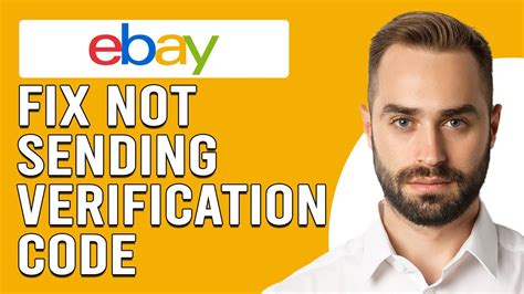 How To Fix Ebay Not Sending Verification Code What To Do To Fix Ebay Not Sending Verification