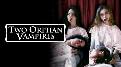 Two Orphan Vampires Kino Film Collection