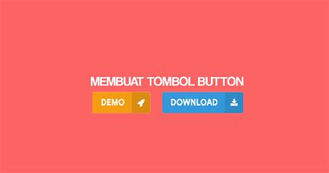 Cara Membuat Tombol Button Download Dan Demo Di Blog Manglada Tech