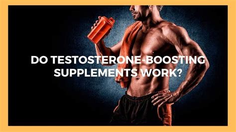Do Testosterone Boosting Supplements Work Truth Revealed