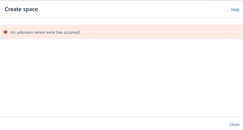Confluence 7130 An Unknown Server Error Has Oc