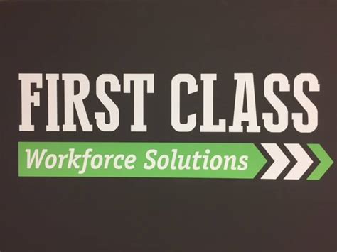 First Class Workforce First Class Workforce Solutions