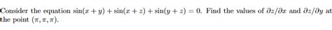 solved consider the equation sin x y sin x z sin y z 0