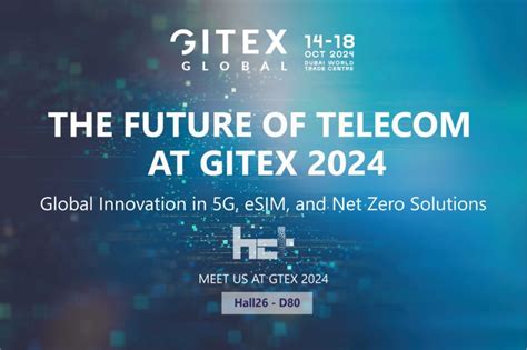 Gitex2024 Telecominnovation 5g Esim Networking Futureoftech Hctgroup Sustainability