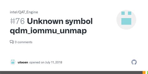 unknown symbol qdm iommu unmap · issue 76 · intel qat engine · github