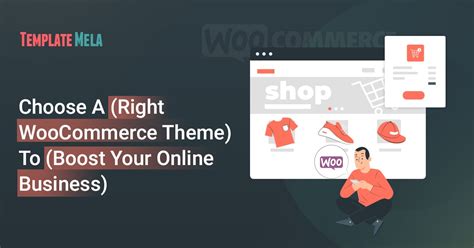 How To Select Woocommerce Theme Wisely To Boost Your Business Quick Guide