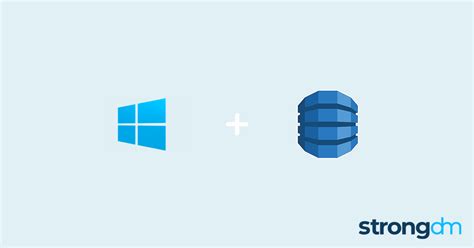 Connect Dynamodb And Windows Server Strongdm