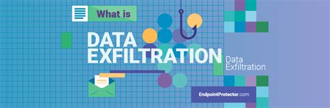 prevent data exfiltration the complete guide endpoint protector
