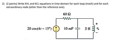Solved Points Write KVL And KCL Equations In Time Chegg Com