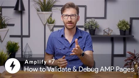How To Validate And Debug Amp Pages Youtube