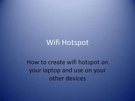 Create Wifi Hotspot In Laptop PPT
