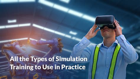 All The Types Of Simulation Training To Use In Practice — Program Ace