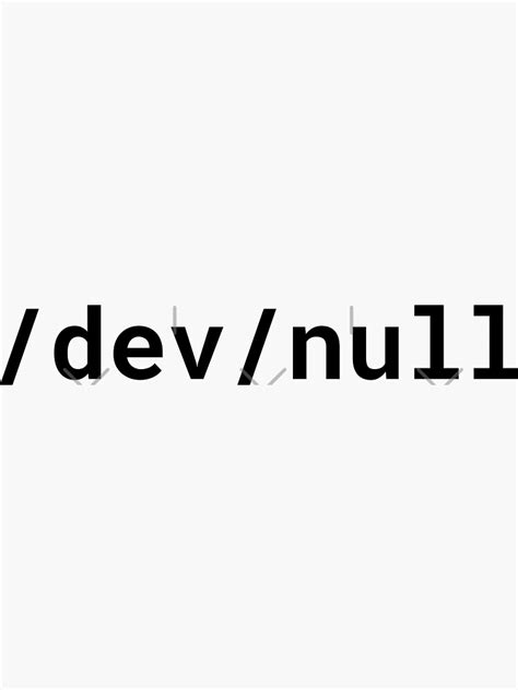 Dev Null Funny Black Text Design For Linux Unix Geeks Nerds Sticker For Sale By Geeksta
