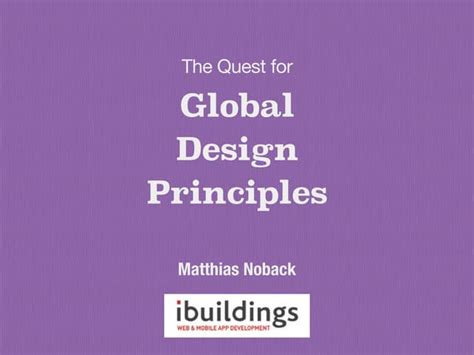 the quest for global design principles symfonylive berlin 2015 ppt