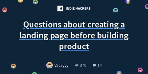 Questions About Creating A Landing Page Before Building Product Indie