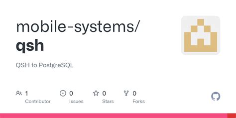 Github Mobile Systemsqsh Qsh To Postgresql