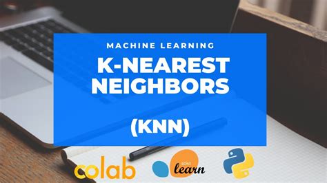Tutorial Algoritmo K Nearest Neighbors Knn Curso De Machine