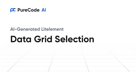 Build Smarter Litelement Data Grid Selection With Ai