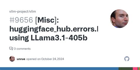 [misc] huggingface hub errors hfvalidationerror using llama3 1 405b