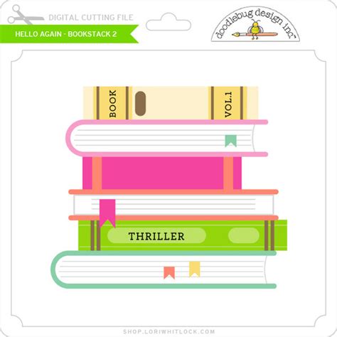 Db Hello Again Bookstack Lori Whitlocks Svg Shop