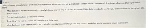 Solved 2 ﻿pointsusing Reference Books To Locate Print