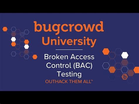 Free Video Bugcrowd University Broken Access Control Testing From
