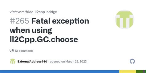 Fatal Exception When Using Ll2cppgcchoose · Issue 265 · Vfsfitvnm