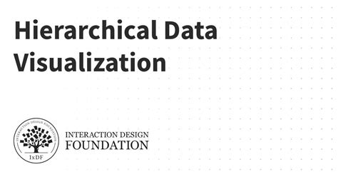 What Is Hierarchical Data Visualization Ixdf