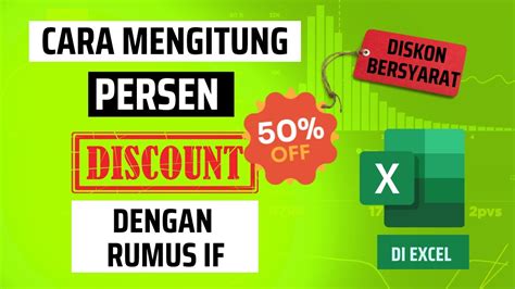 Cara Menghitung Diskon Di Excel Menggunakan If Diskon Bersyarat Youtube
