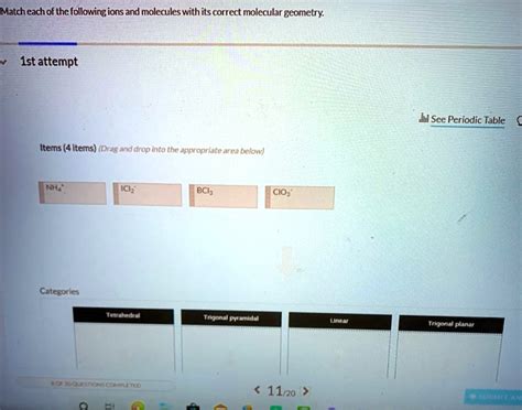 Solved Match Each Of Thc Following Ions And Molecules With Its Correct Molecular Geometry Ist