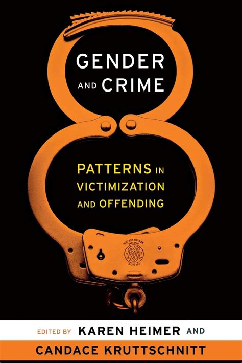 Gender And Crime Patterns In Victimization And Offending