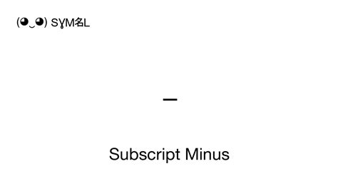 Subscript Minus Symbol Meaning Copy And Paste Unicode Character