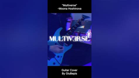 “multiverse” Hoshinova Moona Short Guitar Cover Youtube