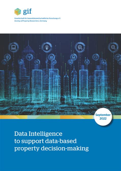 Data Intelligence To Support Data Based Property Decision Making 