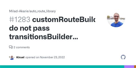 Customroutebuilder Do Not Pass Transitionsbuilder Param · Issue 1283