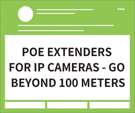 Poe Extenders For Ip Cameras Go Beyond 100 Meters Fastcabling