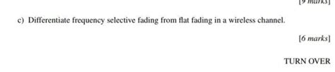 Solved C Differentiate Frequency Selective Fading From Flat