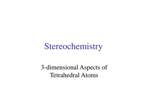Ppt Importance Of Chirality In Stereochemistry Powerpoint