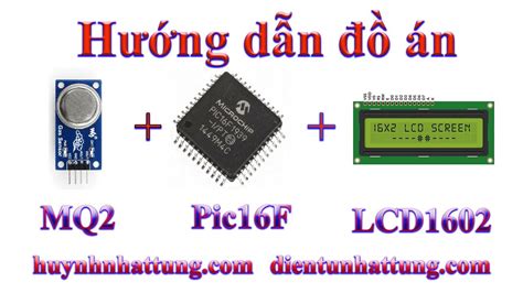 Mq2 Đọc Cảm Biến Khí Ga Mq2 Pic16f877a Lcd1602 Review đồ án